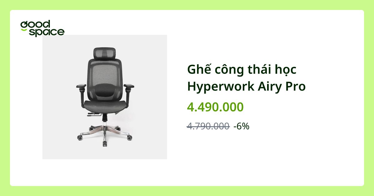 Ghế công thái học Hyperwork Airy Pro chính hãng | 07/2025 - Goodspace.art