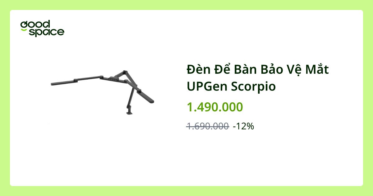 Đèn Để Bàn Bảo Vệ Mắt UPGen Scorpio chính hãng | 08/2025 - Goodspace.art