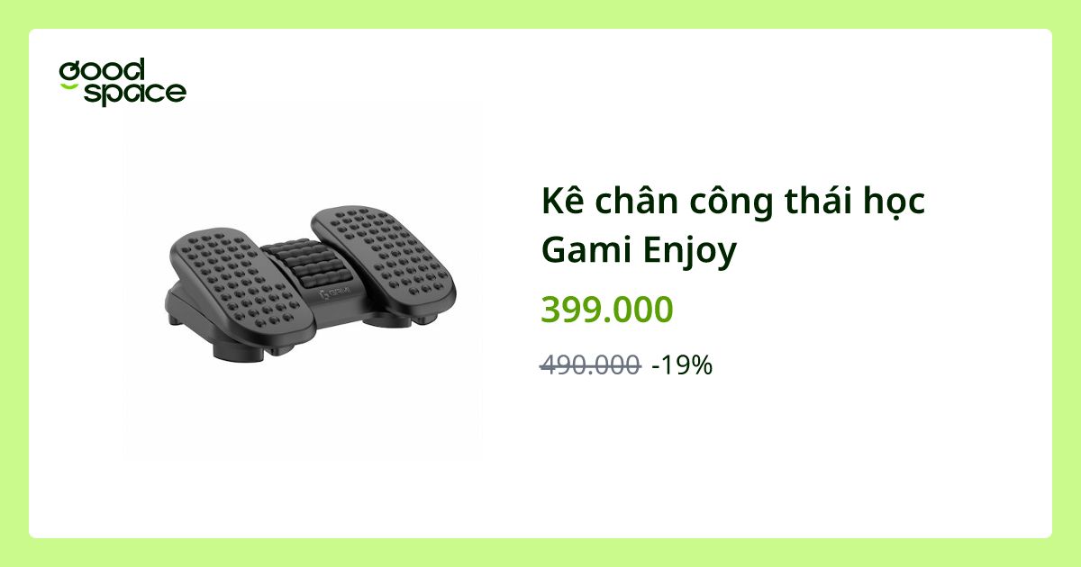 Kê chân công thái học Gami Enjoy chính hãng, giá tốt | 06/2025 - Goodspace.art