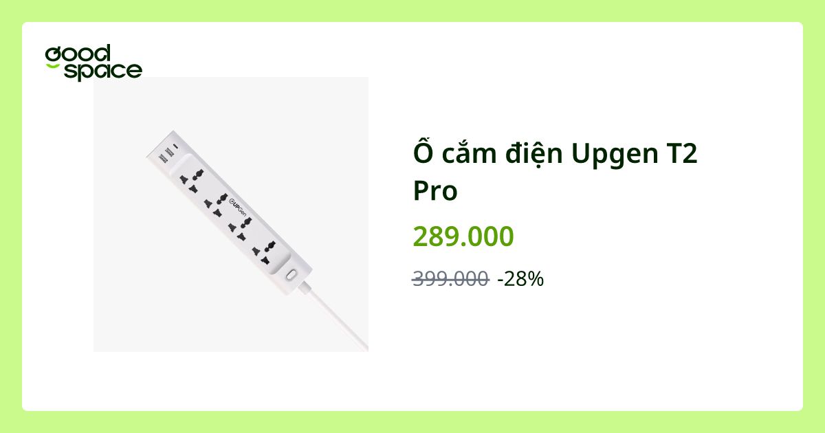 Ổ cắm điện Upgen T2 Pro chính hãng | 07/2025 - Goodspace.art